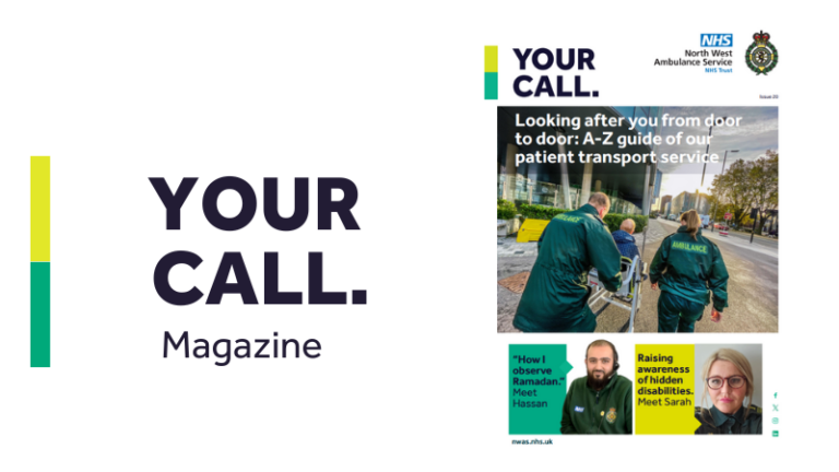 Your call magazine - new edition out now! - NWAS - North West Ambulance ...